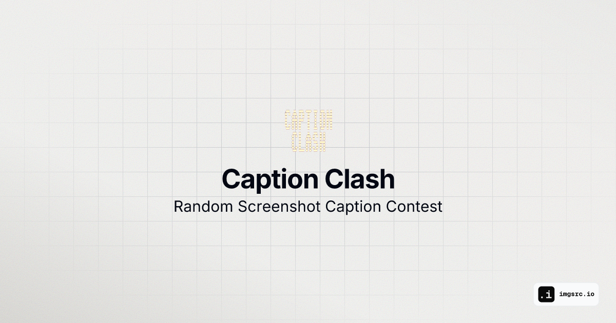 Caption Clash - Random Screenshot Caption Contest
